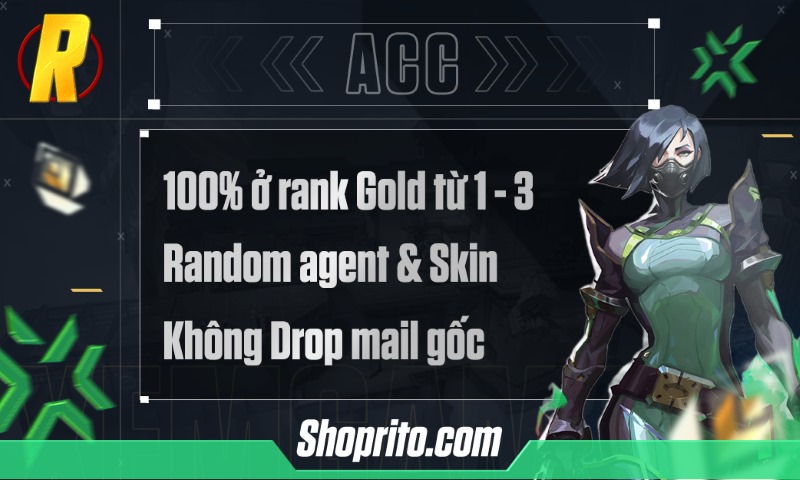 Acc Valorant Rank Gold (Vàng)